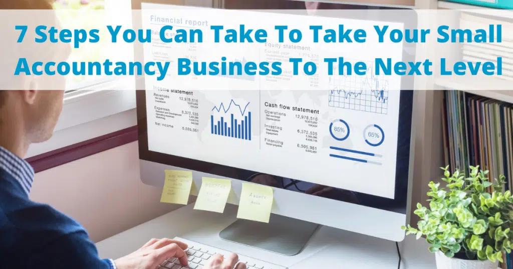7 Steps For A Small Accountancy Business To Grow
